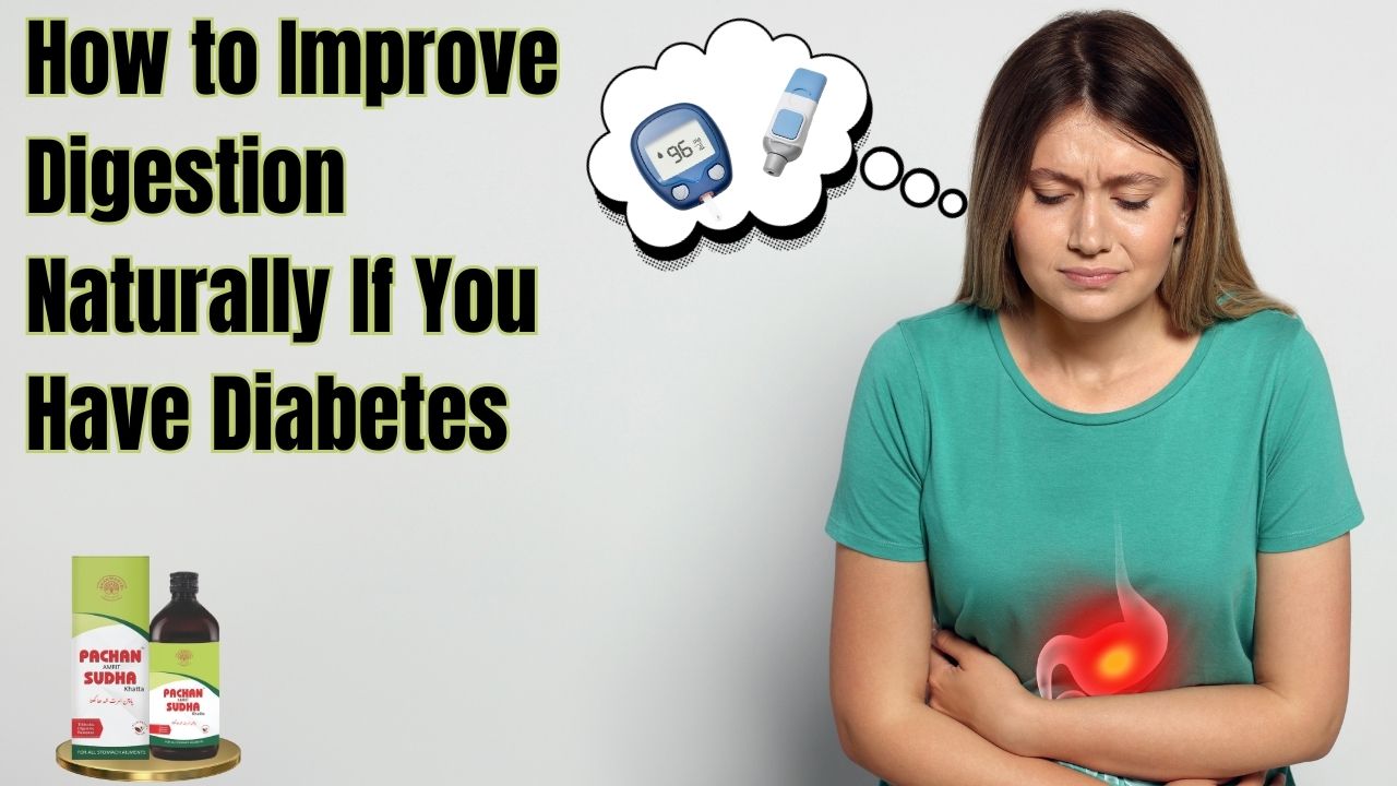 How to Improve Digestion Naturally If You Have Diabetes? – Dhanwantri ...