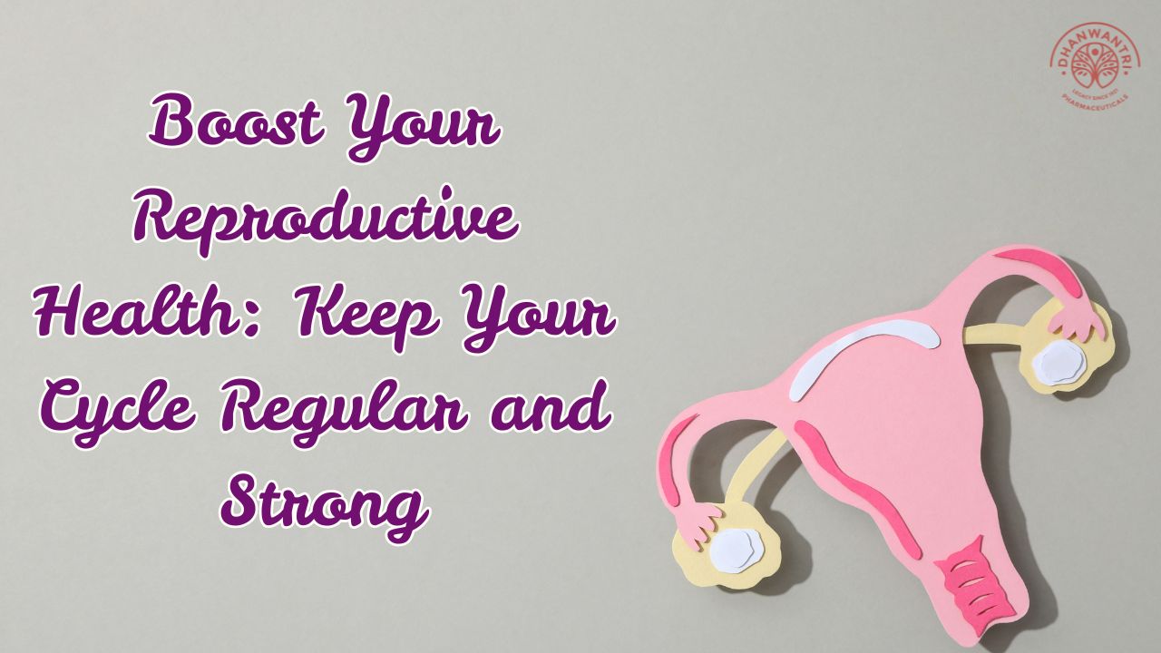 Boost Your Reproductive Health: Keep Your Cycle Regular and Strong ...